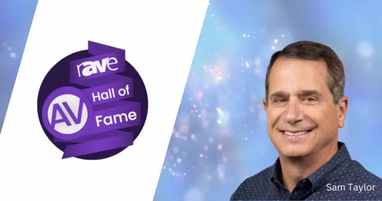 Exertis Almo’s Sam Taylor Named 2023 rAVe Hall of Fame Inductee - NSCA